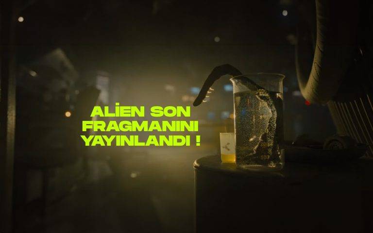 Alien: Romulus'un Korkutucu Fragmanı Yayınlandı